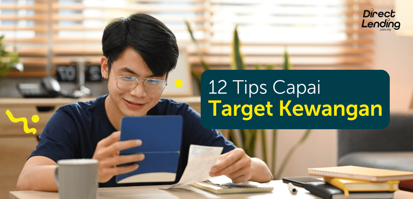 12 Cara Untuk Capai Matlamat Kewangan 2024