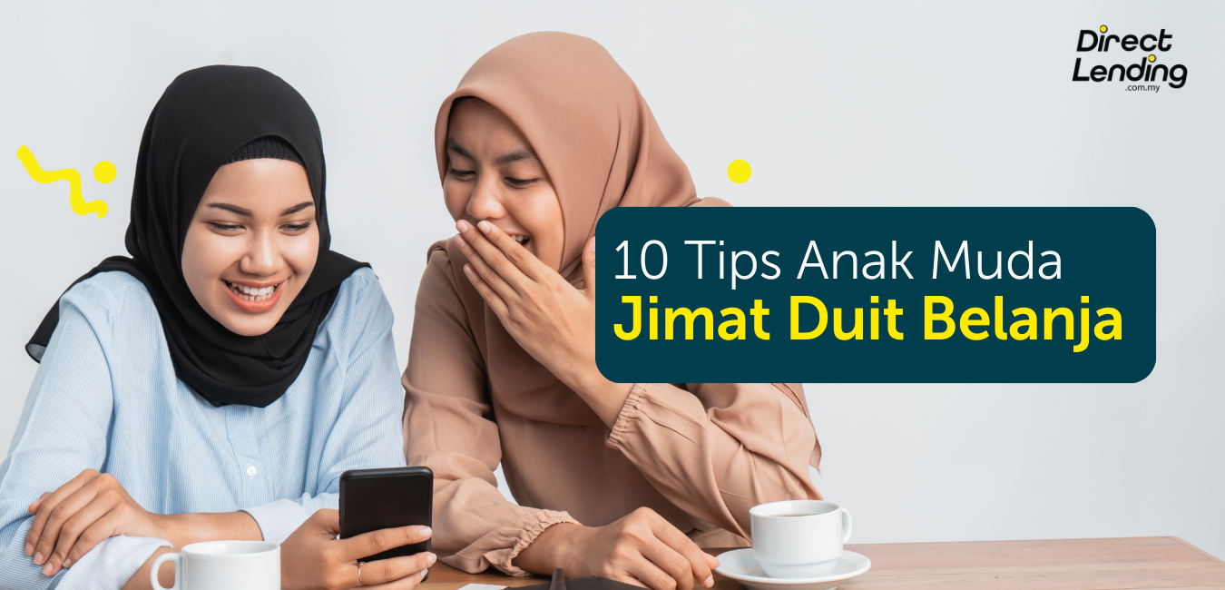 10 Cara Jimat Duit Untuk Anak Muda - Direct Lending