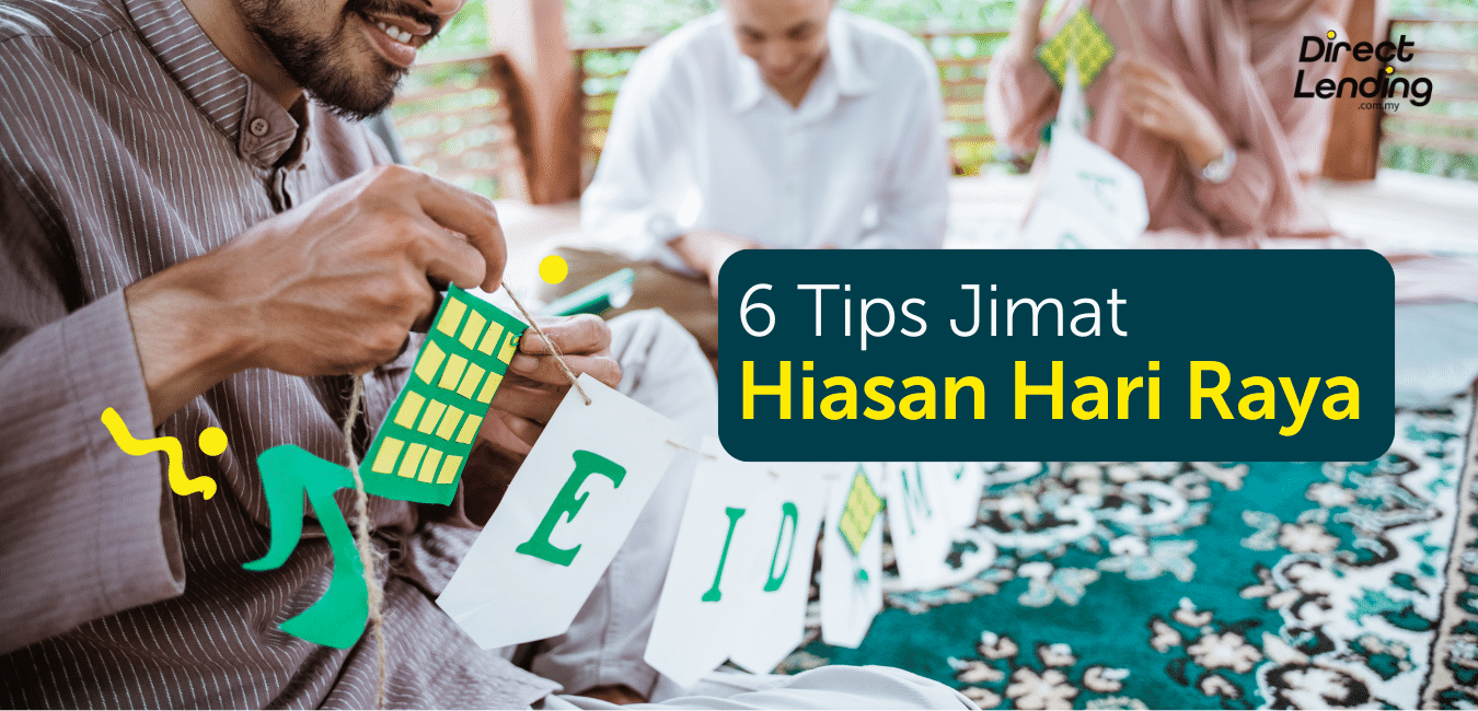 6 Cara Bajet Hiasan Hari Raya, Buat Rumah Tampil Lebih ‘Segar’