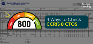 What is CCRIS and CTOS & How to Read Your CCRIS Report? - Direct Lending